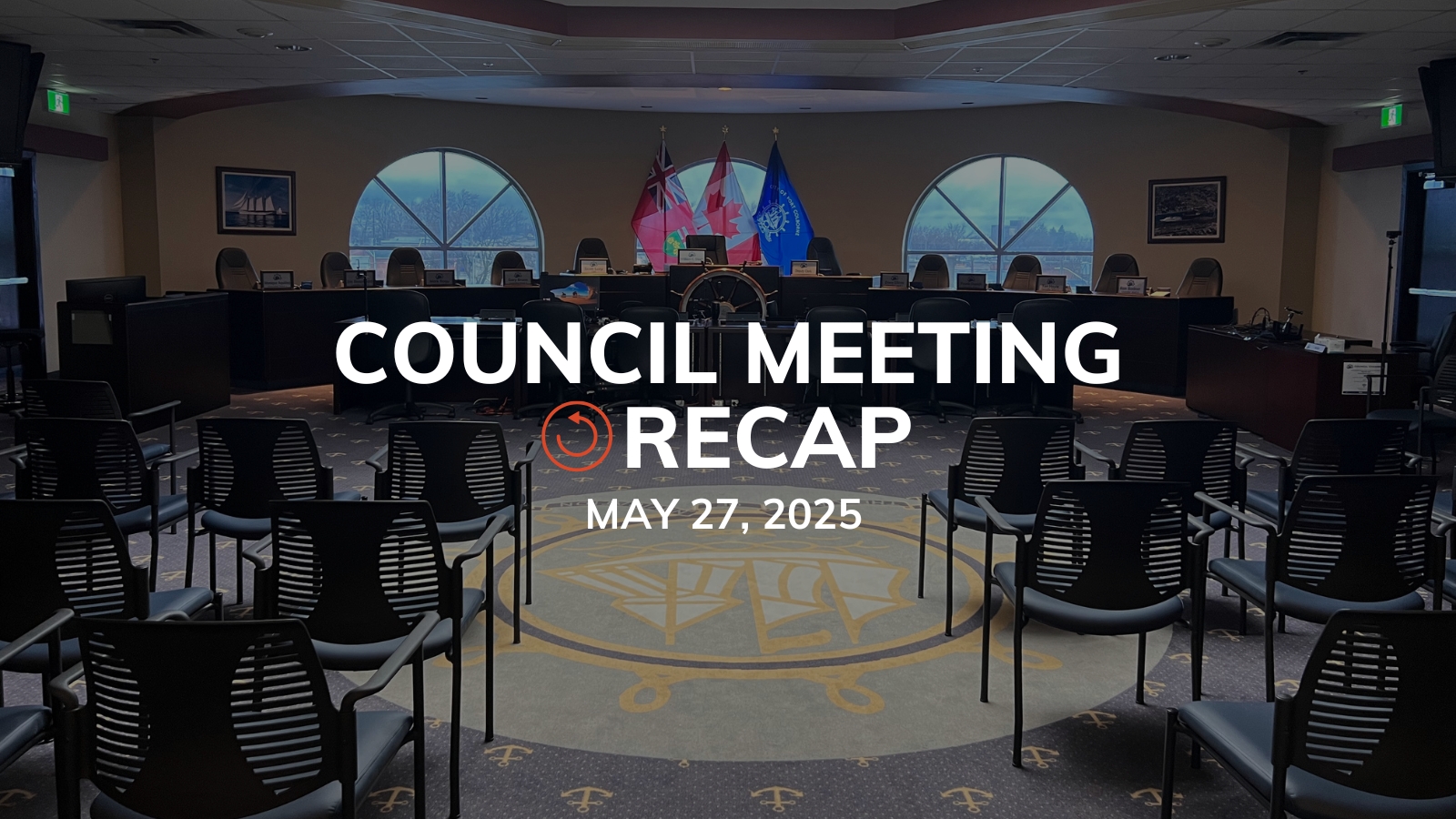 Council Meeting Recap - May 27, 2025 - City of Port Colborne